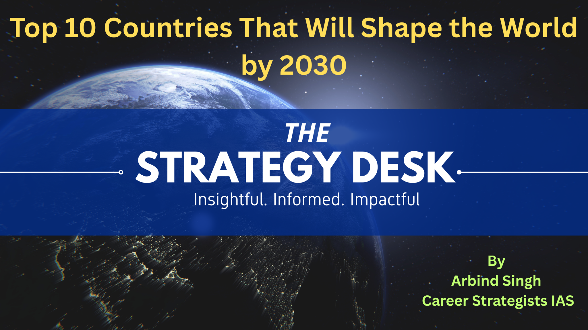 Top 10 Countries That Will Shape the World by 2030 – arbindsingh.com